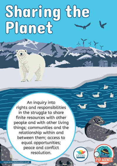 Sharing the Planet classroom poster - PYP teacher resources - Extend ...