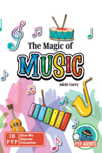 PYP Agents Year 1: The Magic of Music - Extend Education