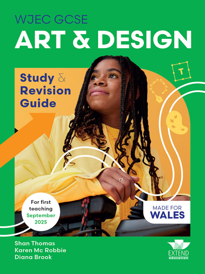 WJEC GCSE Art and Design: Study and Revision Guide - Extend Education