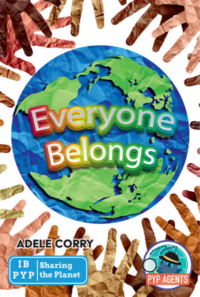 PYP Agents Year 2: Everyone Belongs - Extend Education
