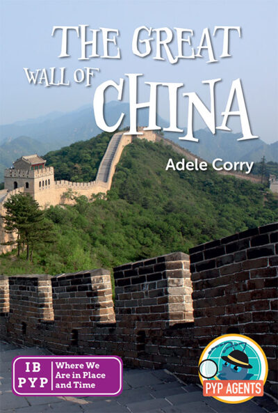 PYP Agents Year 2: The Great Wall of China - Extend Education